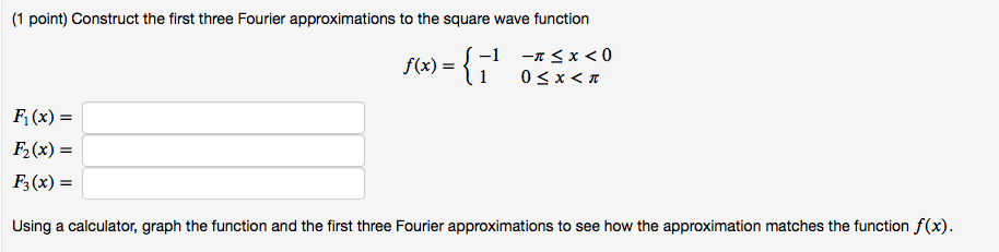Solved 1 Point Construct The First Three Fourier