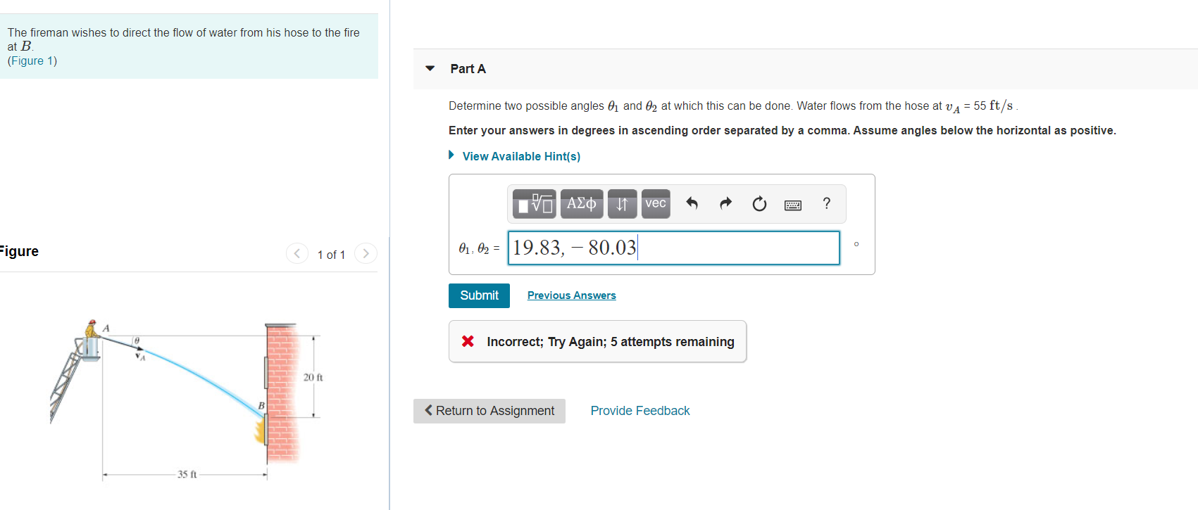 Solved The fireman wishes to direct the flow of water from | Chegg.com