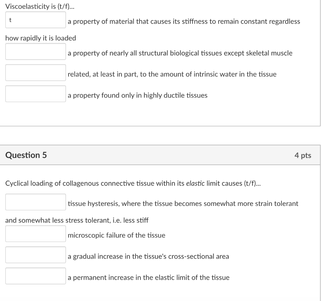 Solved Viscoelasticity is (t/f)... t a property of material | Chegg.com