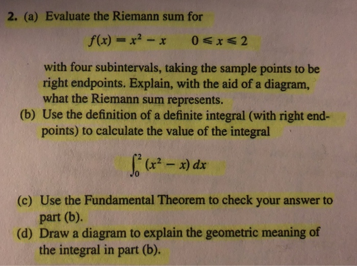 Solved 2. (a) Evaluate the Riemann sum for f(x) = x2-x 0 2 | Chegg.com