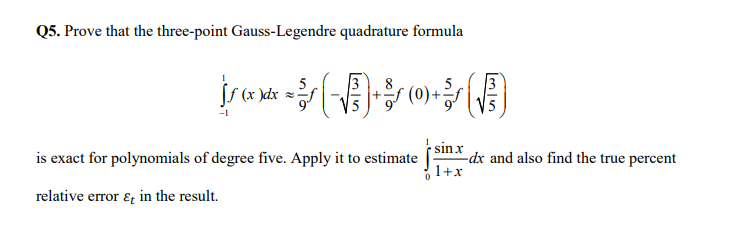 Solved Q5. Prove that the three-point Gauss-Legendre | Chegg.com