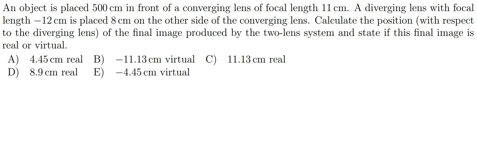 Solved An object is placed 500 cm in front of a converging | Chegg.com