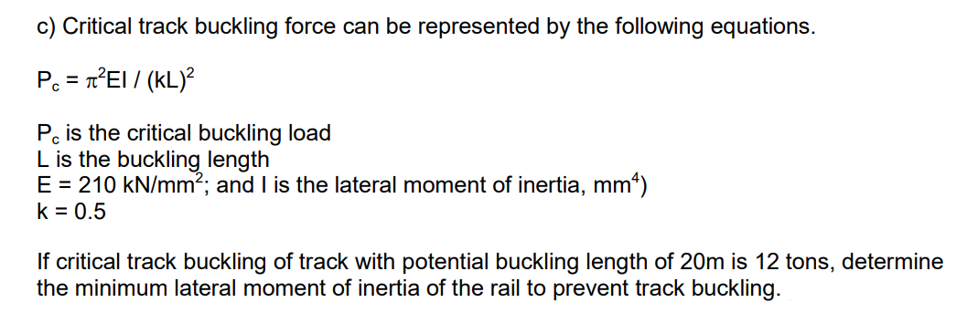 Solved c) Critical track buckling force can be represented | Chegg.com