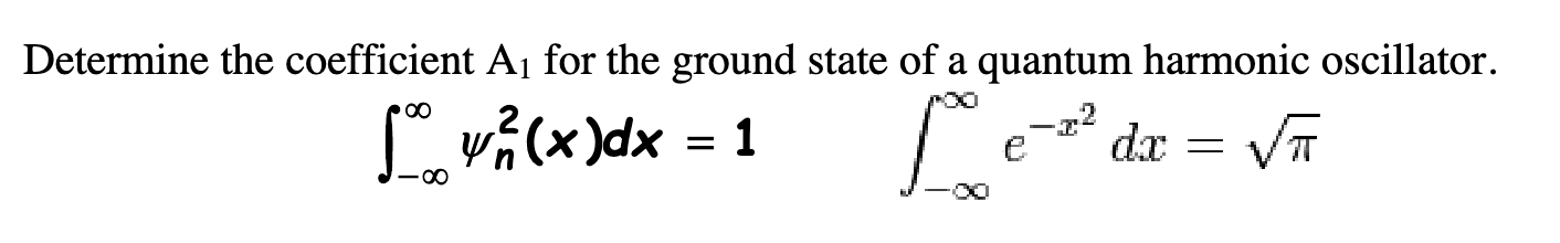 Solved Determine the coefficient A1 for the ground state of | Chegg.com