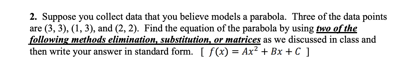 Solved 2. Suppose you collect data that you believe models a | Chegg.com
