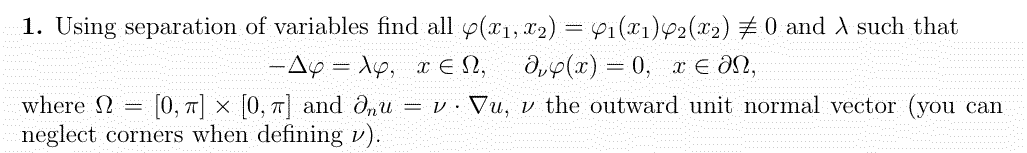 Solved 1. Using separation of variables find all $(11, 22) = | Chegg.com