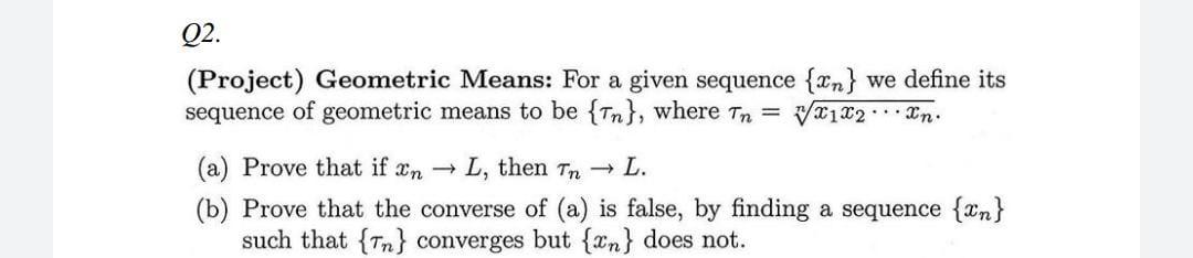 Solved (Project) Geometric Means: For a given sequence {xn} | Chegg.com