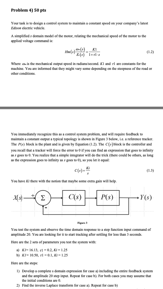 Solved Problem 4) 50 ﻿ptsYour task is to design a control | Chegg.com