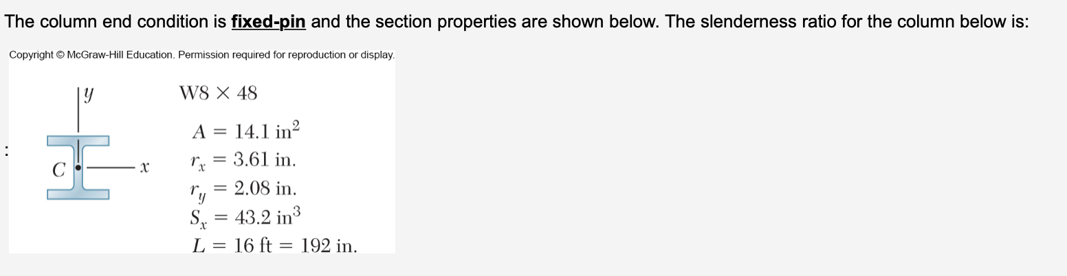 Solved The column end condition is fixed-pin and the section | Chegg.com