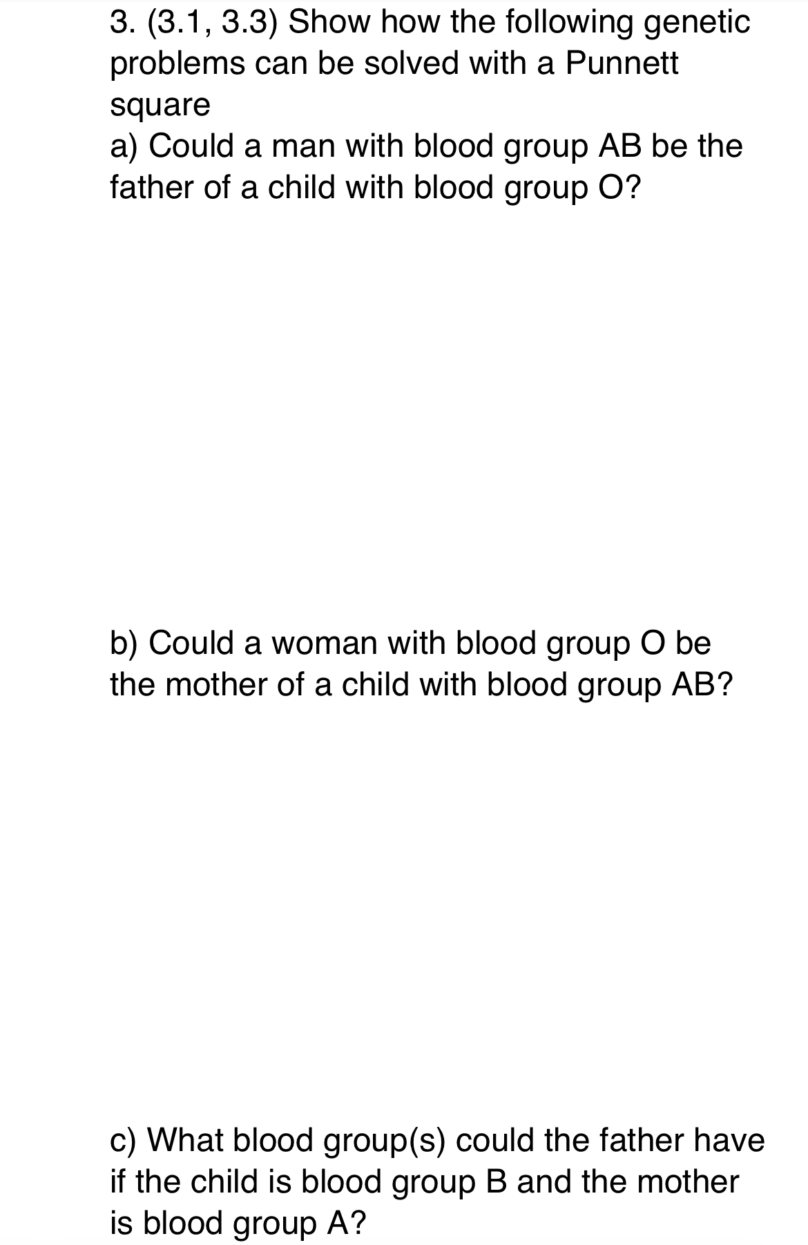 Solved 3. (3.1,3.3) Show how the following genetic problems | Chegg.com Solved 3. (3.1,3.3) Show how the following genetic problems | Chegg.com
