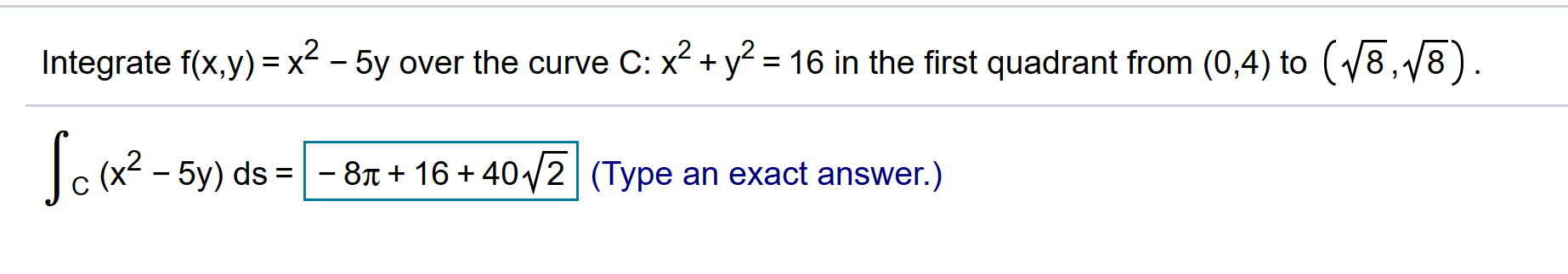 Solved Integrate f(x,y) = x2 - 5y over the curve C: x² + y2 | Chegg.com
