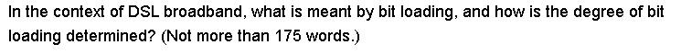 Solved In the context of DSL broadband, what is meant by bit | Chegg.com