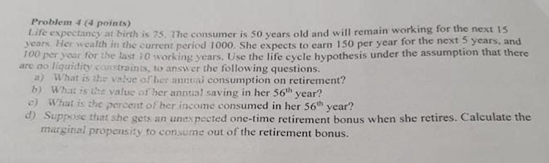 Solved Problem 4 (4 ﻿points)Life expectancy at birth is 75 . | Chegg.com