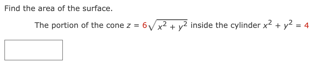 Solved Find the area of the surface.The portion of the cone | Chegg.com