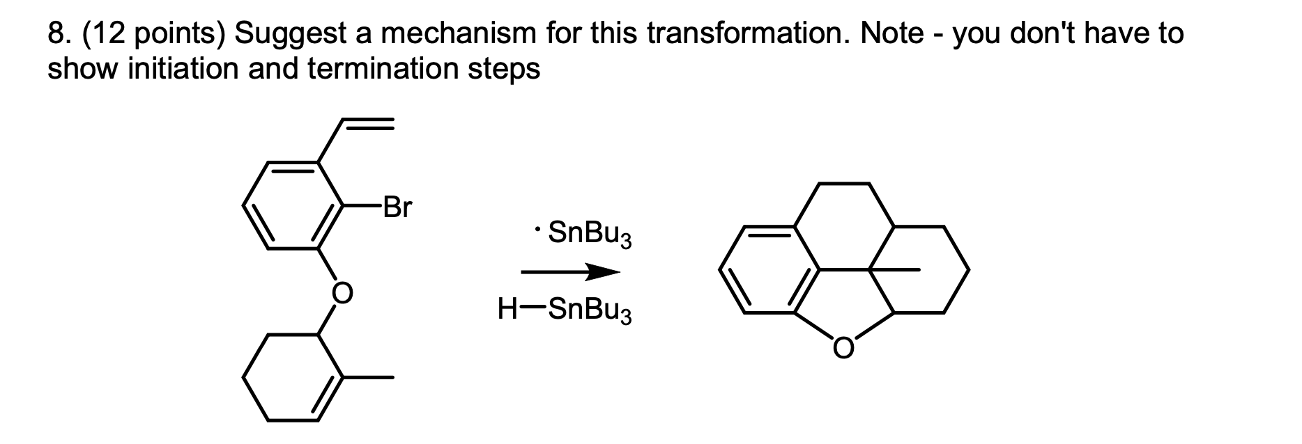 Solved 8. (12 points) Suggest a mechanism for this | Chegg.com
