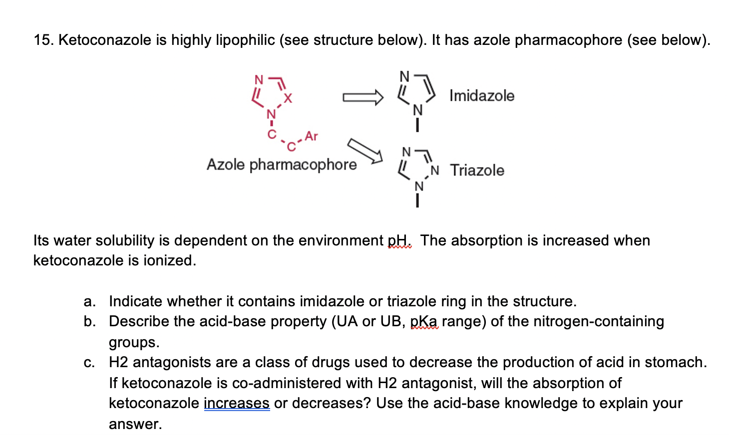 Solved 15. Ketoconazole is highly lipophilic (see structure | Chegg.com