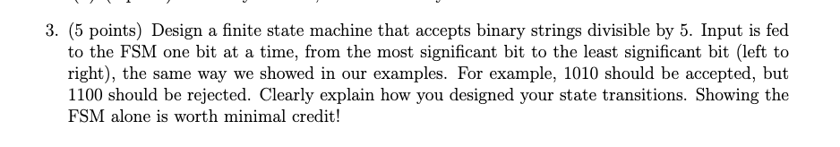 Solved 3. (5 points) Design a finite state machine that | Chegg.com
