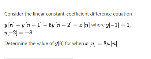 Solved Consider the linear constant-coefficient difference | Chegg.com