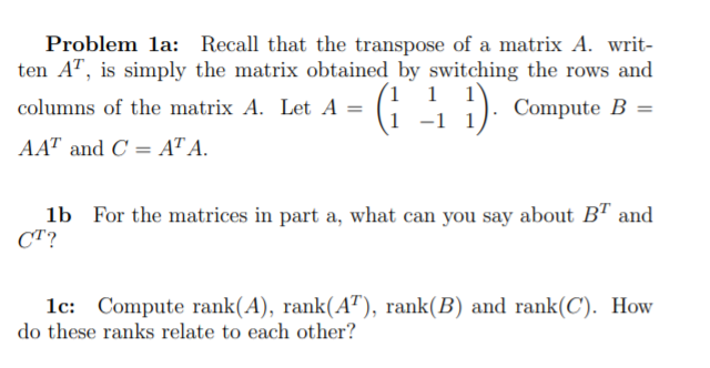 Solved Problem la: Recall that the transpose of a matrix A. | Chegg.com