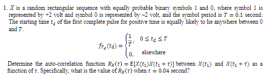 Solved 1. X is a random rectangular sequence with equally | Chegg.com