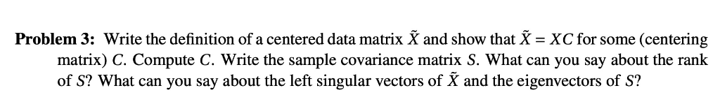 Solved Problem 3: Write the definition of a centered data | Chegg.com