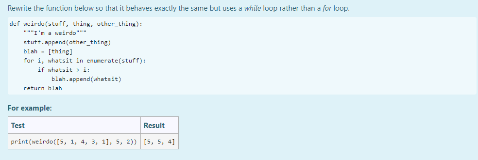 Solved Rewrite the function below so that it behaves exactly | Chegg.com