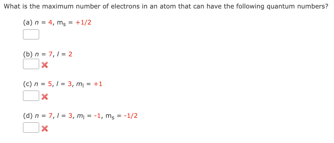 Solved What is the maximum number of electrons in an atom | Chegg.com