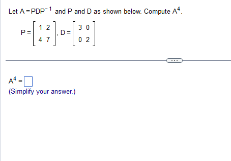 Solved Matrix A is factored in the form PDP−1. Use the | Chegg.com