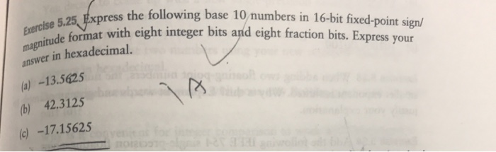 Solved press the following base 10 numbers in 16-bit | Chegg.com