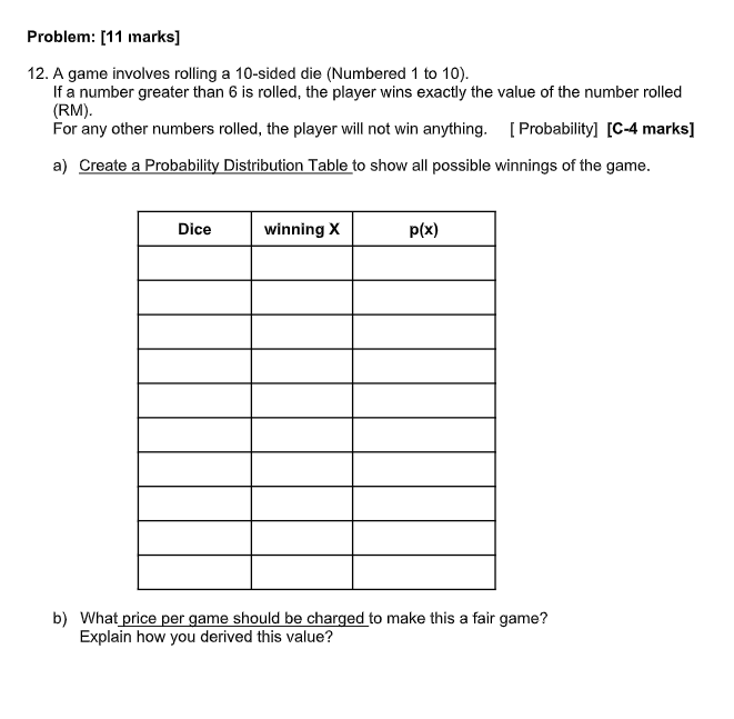 Solved 12. A game involves rolling a 10 -sided die (Numbered | Chegg.com