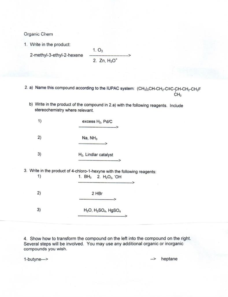 Solved Organic Chem 1. Write in the product: 1. 03 | Chegg.com