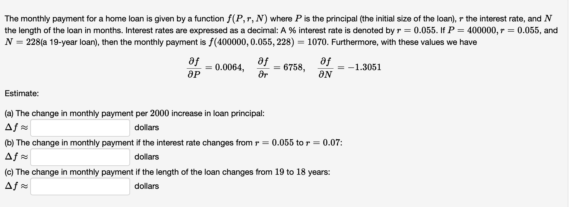 Solved The monthly payment for a home loan is given by a | Chegg.com
