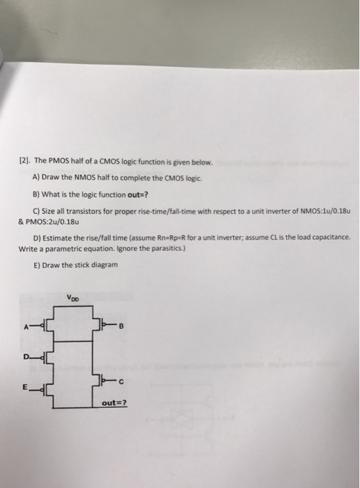 Solved: The PMOS Half Of A CMOS Logic Function Is Given Be... | Chegg.com