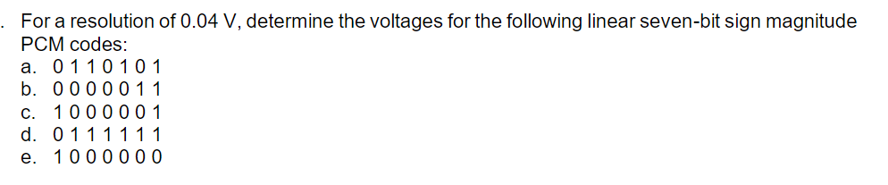 Solved For a resolution of 0.04 V, determine the voltages | Chegg.com