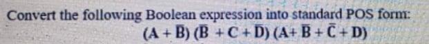 Solved Convert the following Boolean expression into | Chegg.com