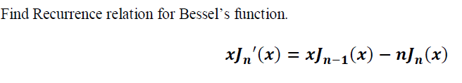 Solved Find Recurrence relation for Bessel's function. | Chegg.com