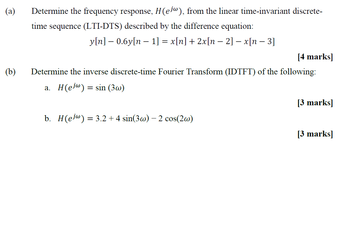 Solved (a) (b) Determine the frequency response, H(ejw), | Chegg.com