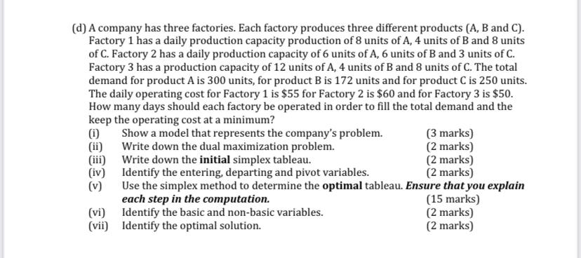 Solved (d) A company has three factories. Each factory | Chegg.com