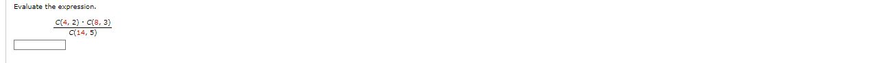 Solved Evaluate the expressionC(4,2)*C(8,3)C(14,5) | Chegg.com