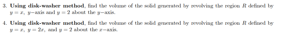 Solved 3. Using disk-washer method, find the volume of the | Chegg.com