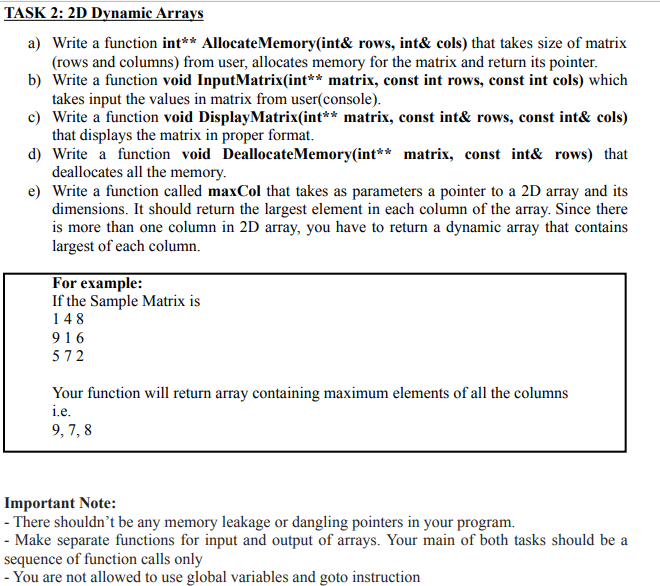 Solved TASK 2: 2D Dynamic Arrays a) Write a function int** | Chegg.com