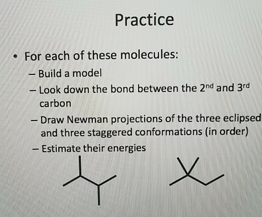Solved Please draw a Newman projections AND a energy graph | Chegg.com