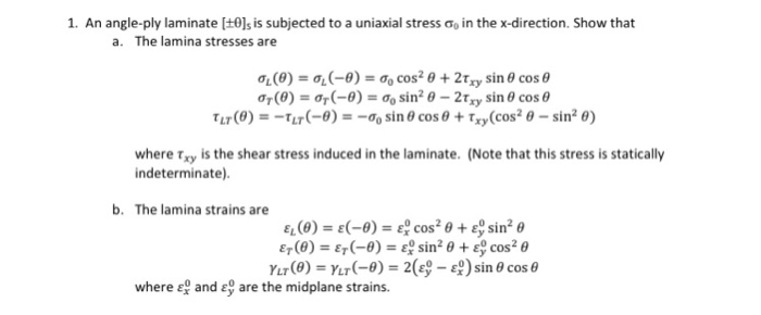 Solved 1. An angle-ply laminate [t0], is subjected to a | Chegg.com
