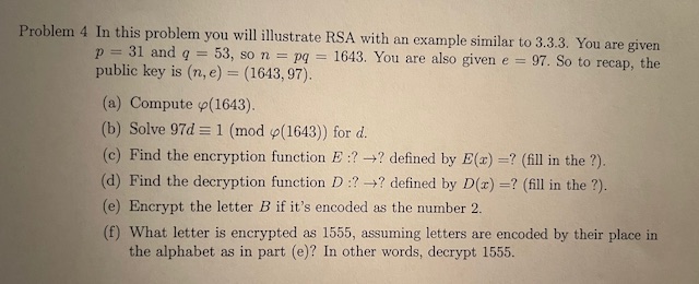 Solved Problem 4 ﻿In this problem you will illustrate RSA | Chegg.com