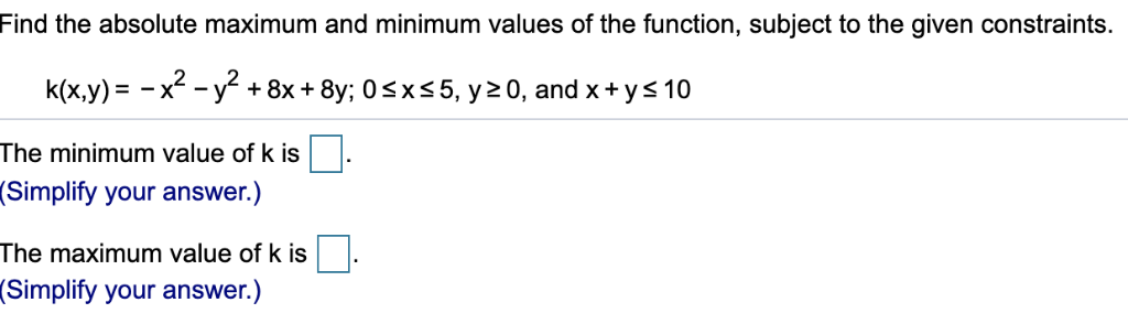Solved Find the absolute maximum and minimum values of the | Chegg.com