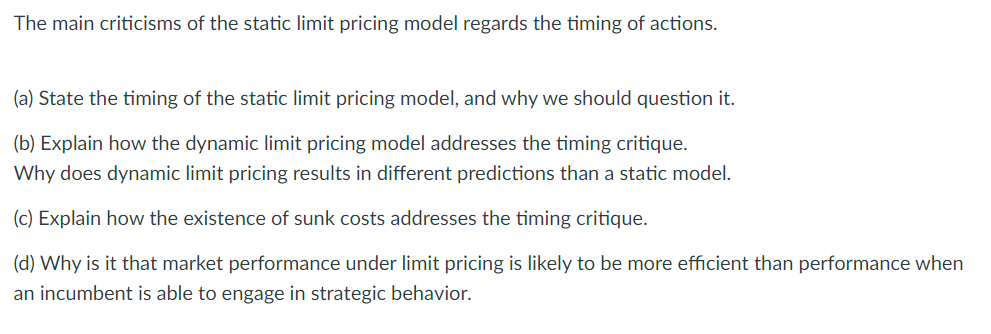 Solved The main criticisms of the static limit pricing model | Chegg.com