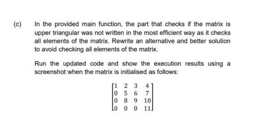 Solved An upper triangular matrix is a square matrix where | Chegg.com