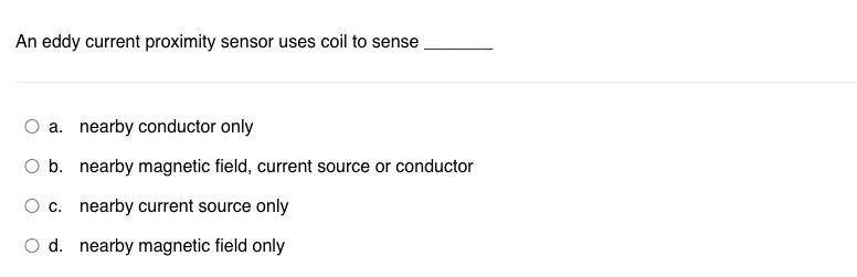 Solved An eddy current proximity sensor uses coil to sense | Chegg.com