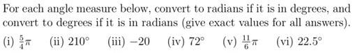 Solved For each angle measure below, convert to radians if | Chegg.com