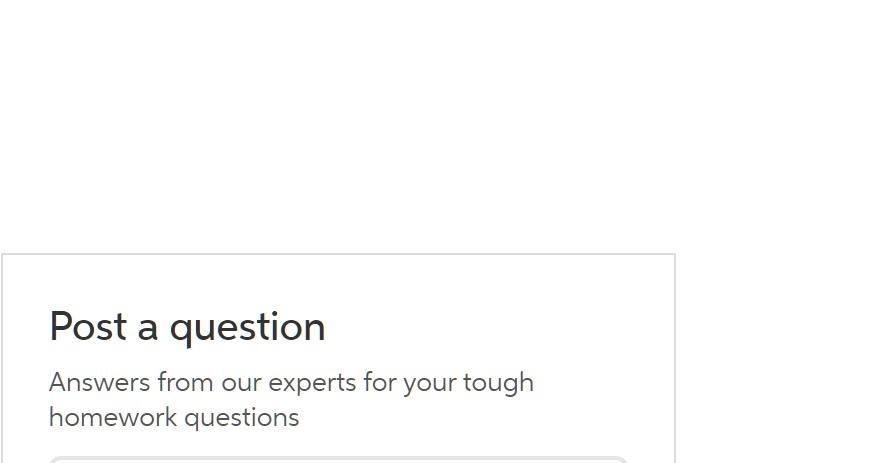 Post a question Answers from our experts for your | Chegg.com